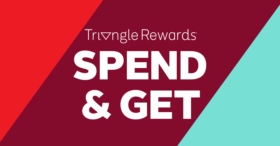 Triangle Rewards Spend and Get | Triangle